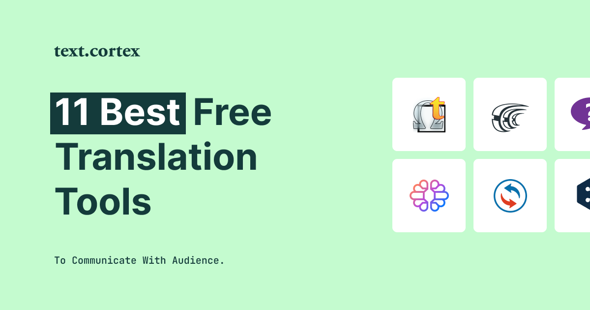 11 Best Free Translation Tools to Communicate With Your Audience